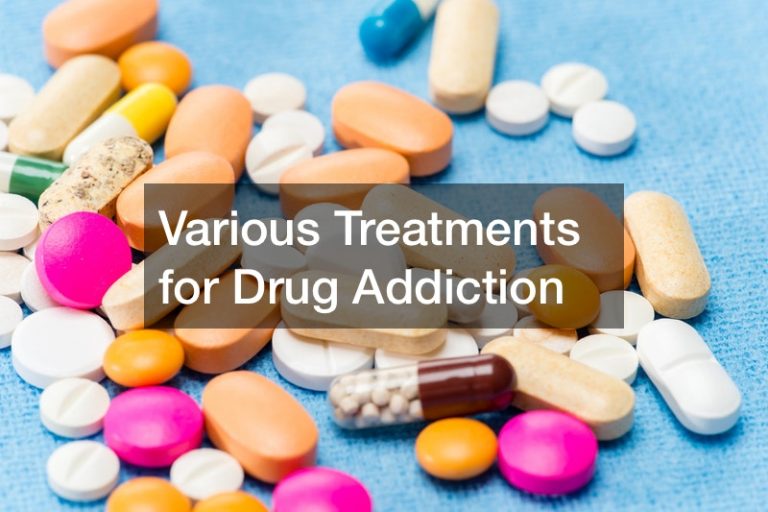 Various Treatments for Drug Addiction - Healthy Huntington